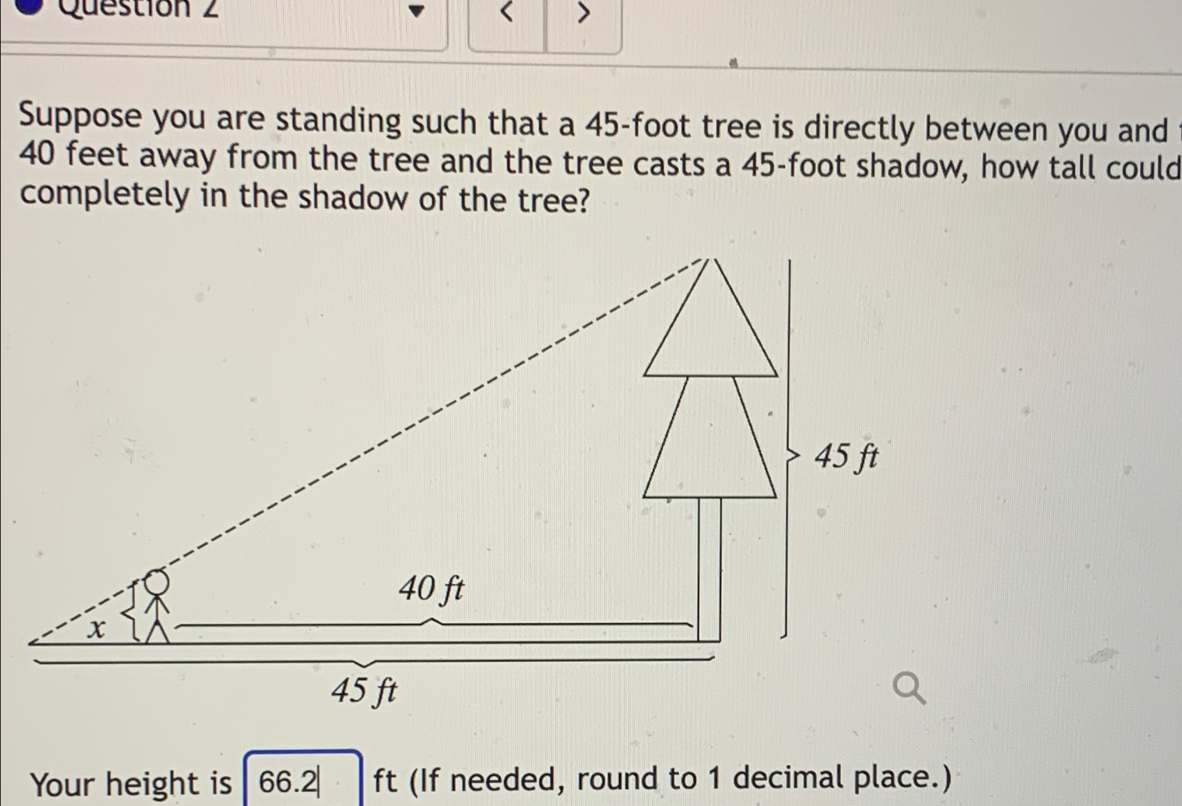 Solved Suppose you are standing such that a 45 -foot tree is | Chegg.com