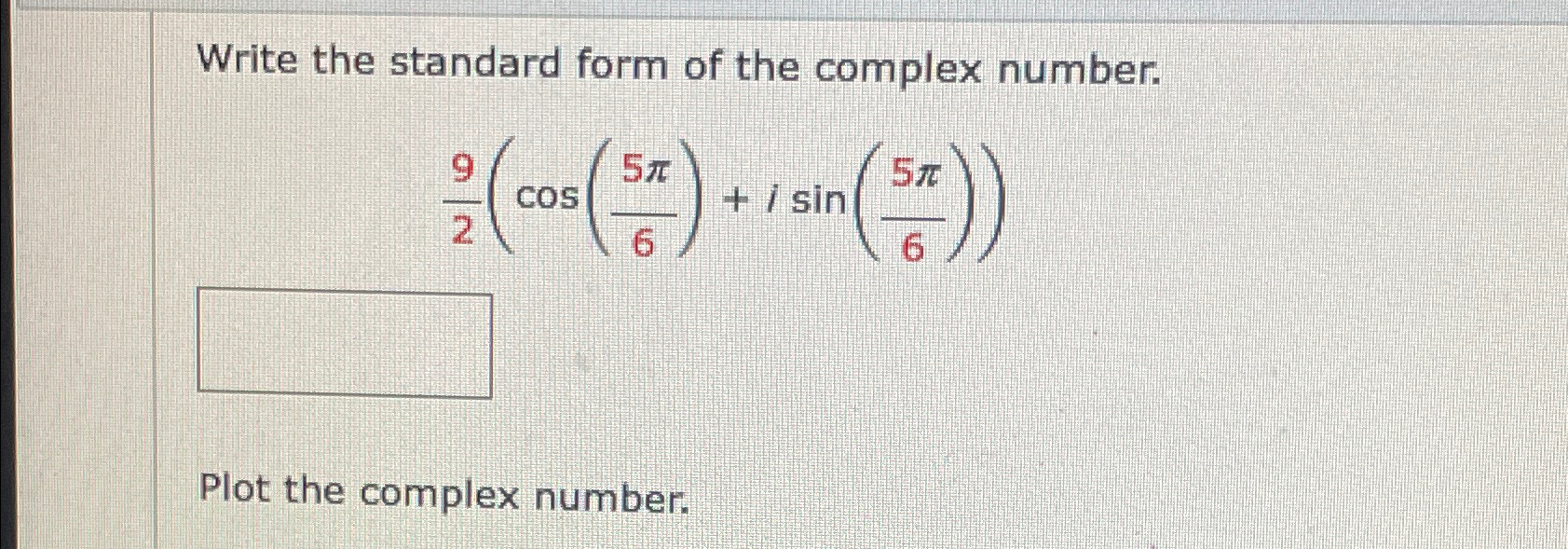 Solved Write the standard form of the complex | Chegg.com