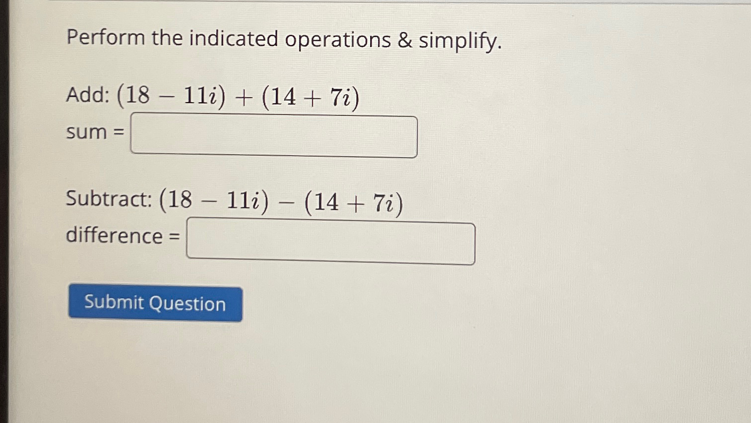 Solved Perform the indicated operations & simplify.Add: | Chegg.com