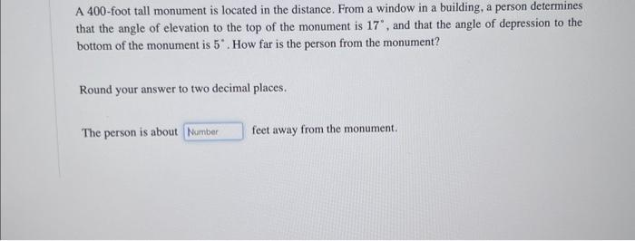 Solved A 400 -foot tall monument is located in the distance. | Chegg.com