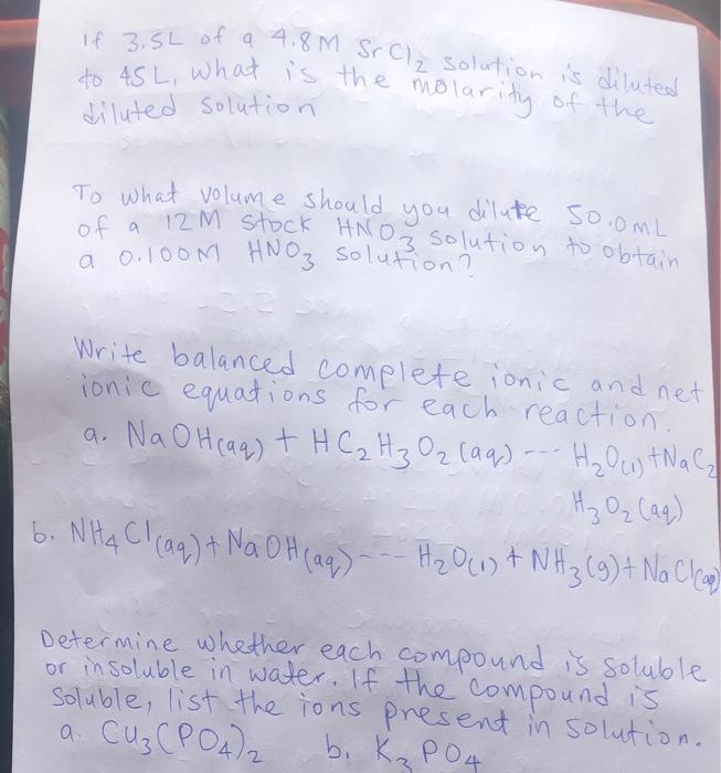 Solved If 3.5 L of a 4.8MSrCl2 solution is diluted to 45L, | Chegg.com