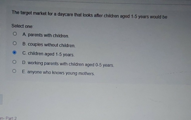 Solved The target market for a daycare that looks after | Chegg.com