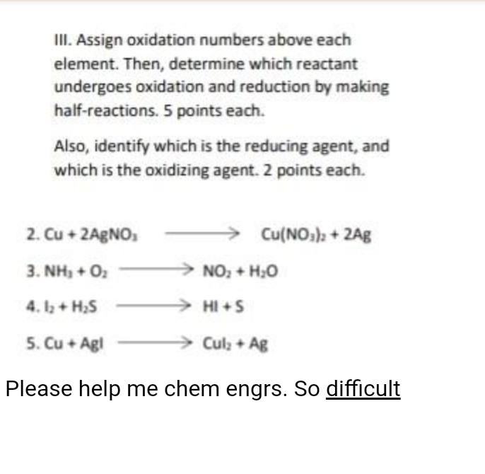 Solved III. Assign oxidation numbers above each element. | Chegg.com