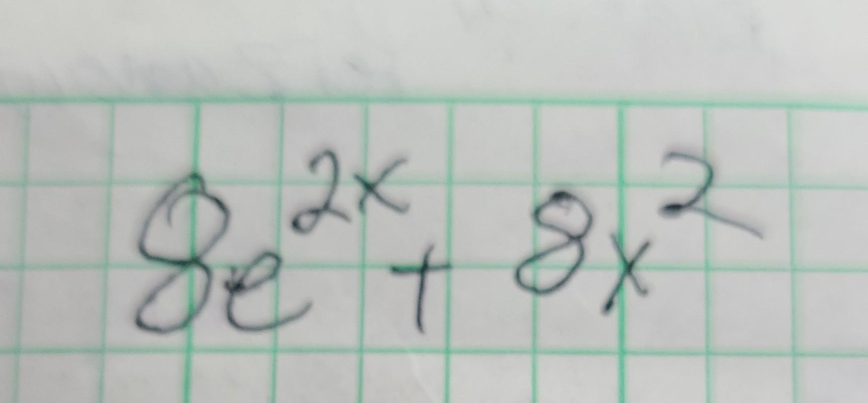 Solved 8e2x+8x2 | Chegg.com