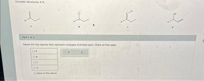 Solved Consider structures A-D, c Part 1 of 3 Select the two | Chegg.com