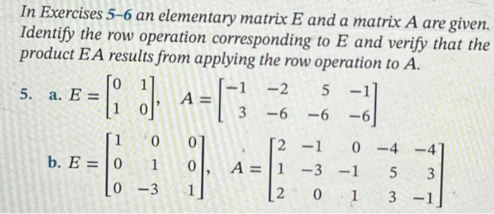 Solved In Exercises 5-6 an elementary matrix E and a matrix | Chegg.com