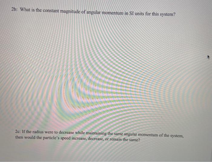 Solved 2: A system consists of a single particle of mass =50 | Chegg.com