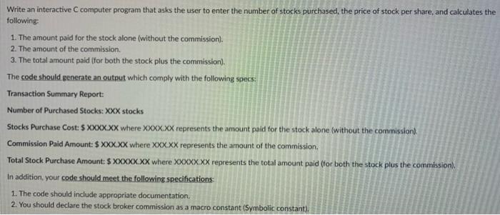 Solved Write An Interactive C Computer Program That Asks The