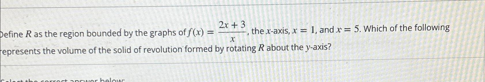 Solved Define R ﻿as the region bounded by the graphs of | Chegg.com