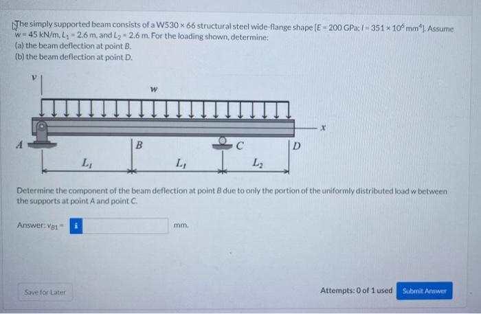 Solved The simply supported beam consists of a W530 x 66 | Chegg.com