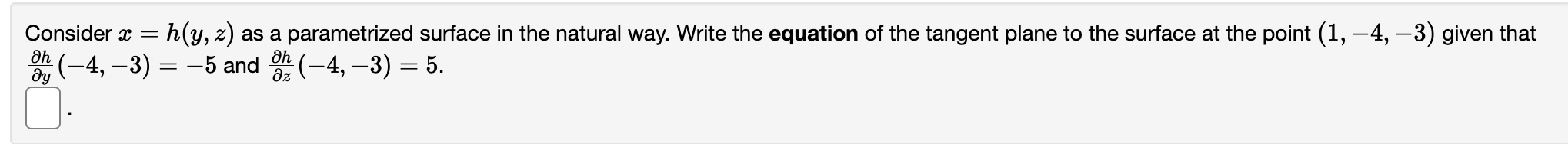 Solved Consider x=h(y,z) ﻿as a parametrized surface in the | Chegg.com