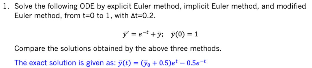 Solve the following ODE by explicit Euler method, | Chegg.com Solve the following ODE by explicit Euler method, | Chegg.com