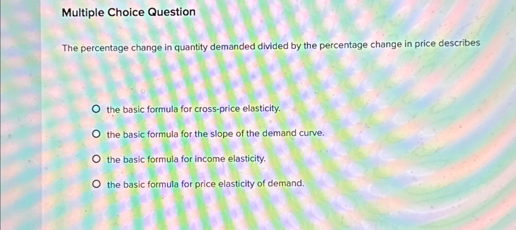 Solved Multiple Choice QuestionThe percentage change in | Chegg.com