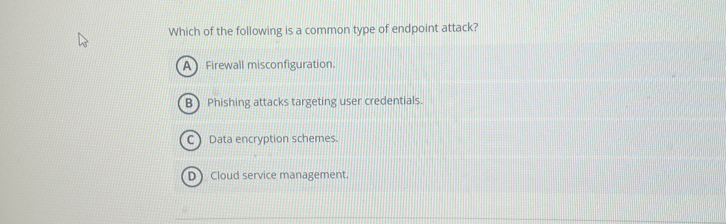 Which of the following is a common type of endpoint | Chegg.com