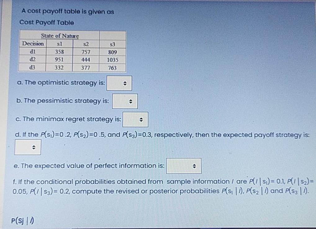 Solved A cost payoff table is given as Cost Payoff Table 53 | Chegg.com