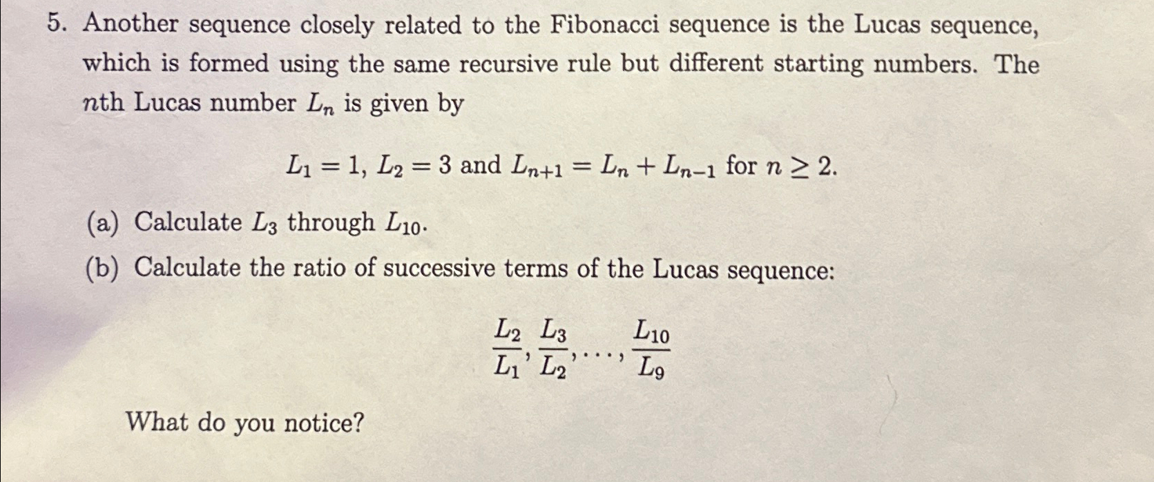 Solved Another Sequence Closely Related To The Fibonacci 