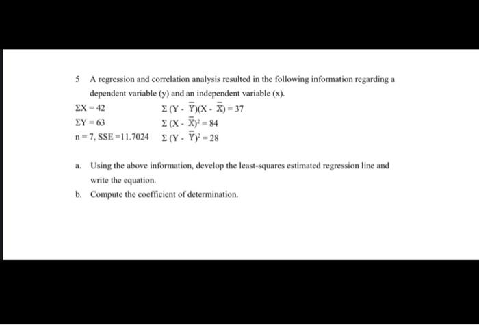Solved 5 A regression and correlation analysis resulted in | Chegg.com