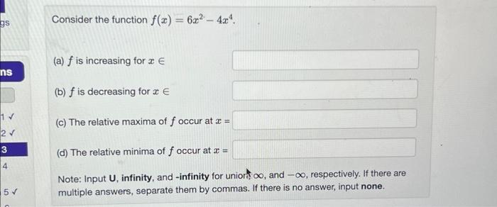 Solved Consider the function f(x)=6x2−4x4. (a) f is | Chegg.com