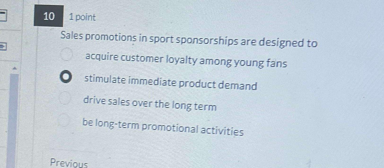 Solved 101 ﻿pointSales promotions in sport sponsorships are | Chegg.com