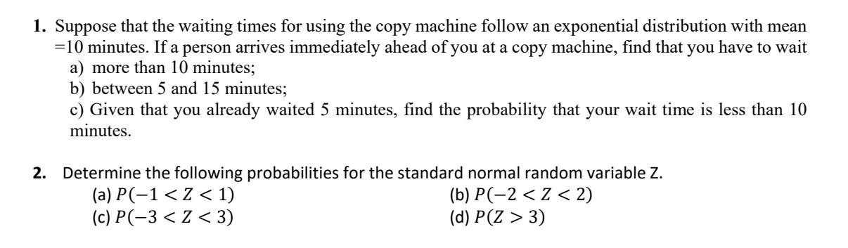 Solved 1. Suppose that the waiting times for using the copy | Chegg.com