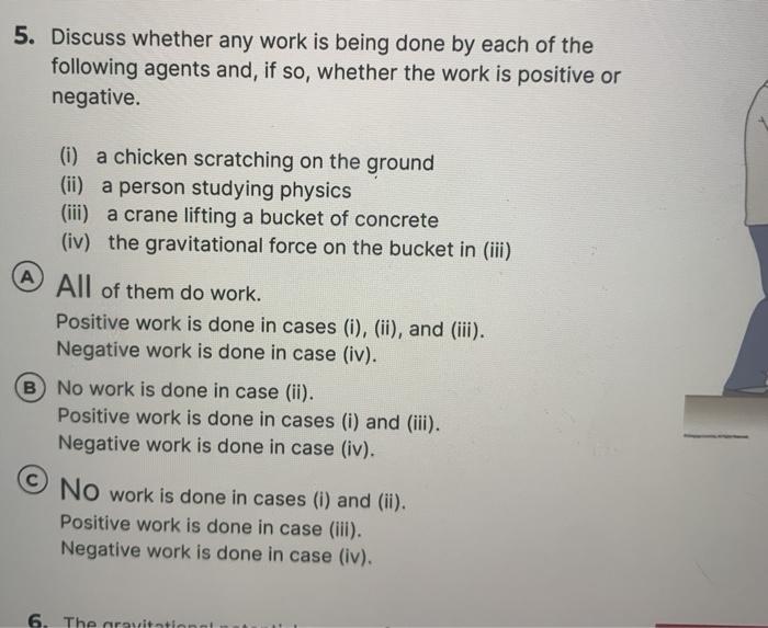 Solved 5. Discuss whether any work is being done by each of | Chegg.com