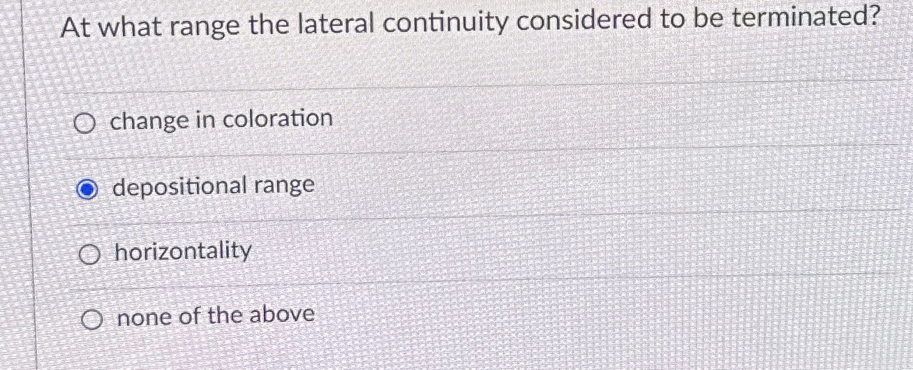 Solved At what range the lateral continuity considered to be | Chegg.com