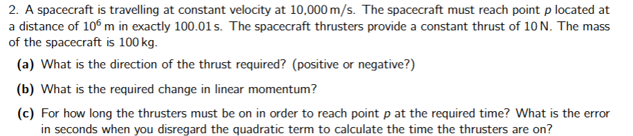 Solved by an EXPERT 2. ﻿A spacecraft is travelling at constant velocity | Chegg.com