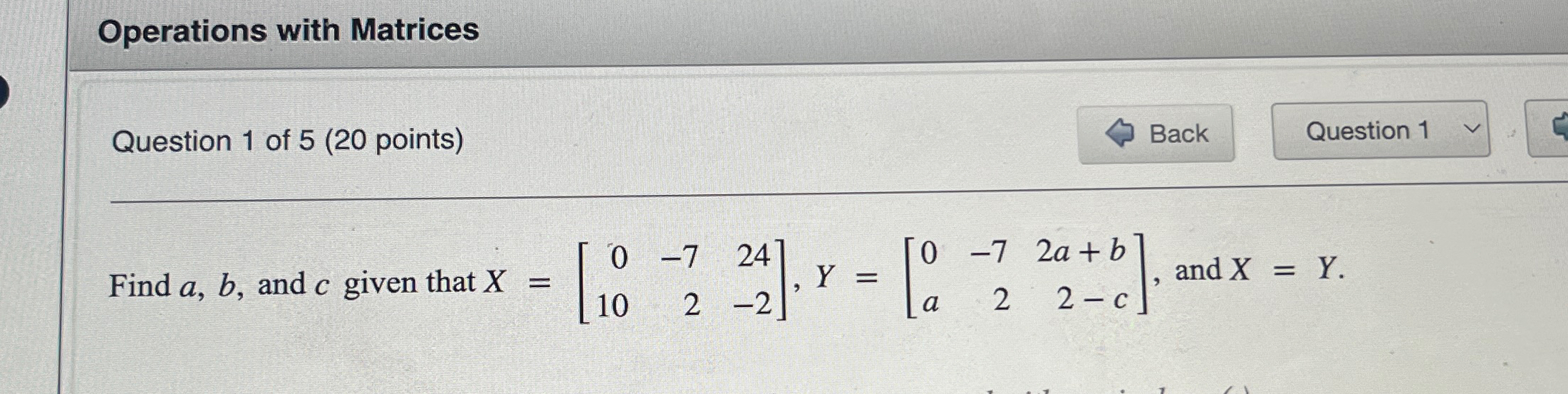 Solved Operations with MatricesQuestion 1 ﻿of 5 (20 | Chegg.com