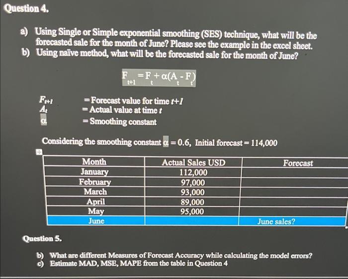 Solved A Using Single Or Simple Exponential Smoothing Ses