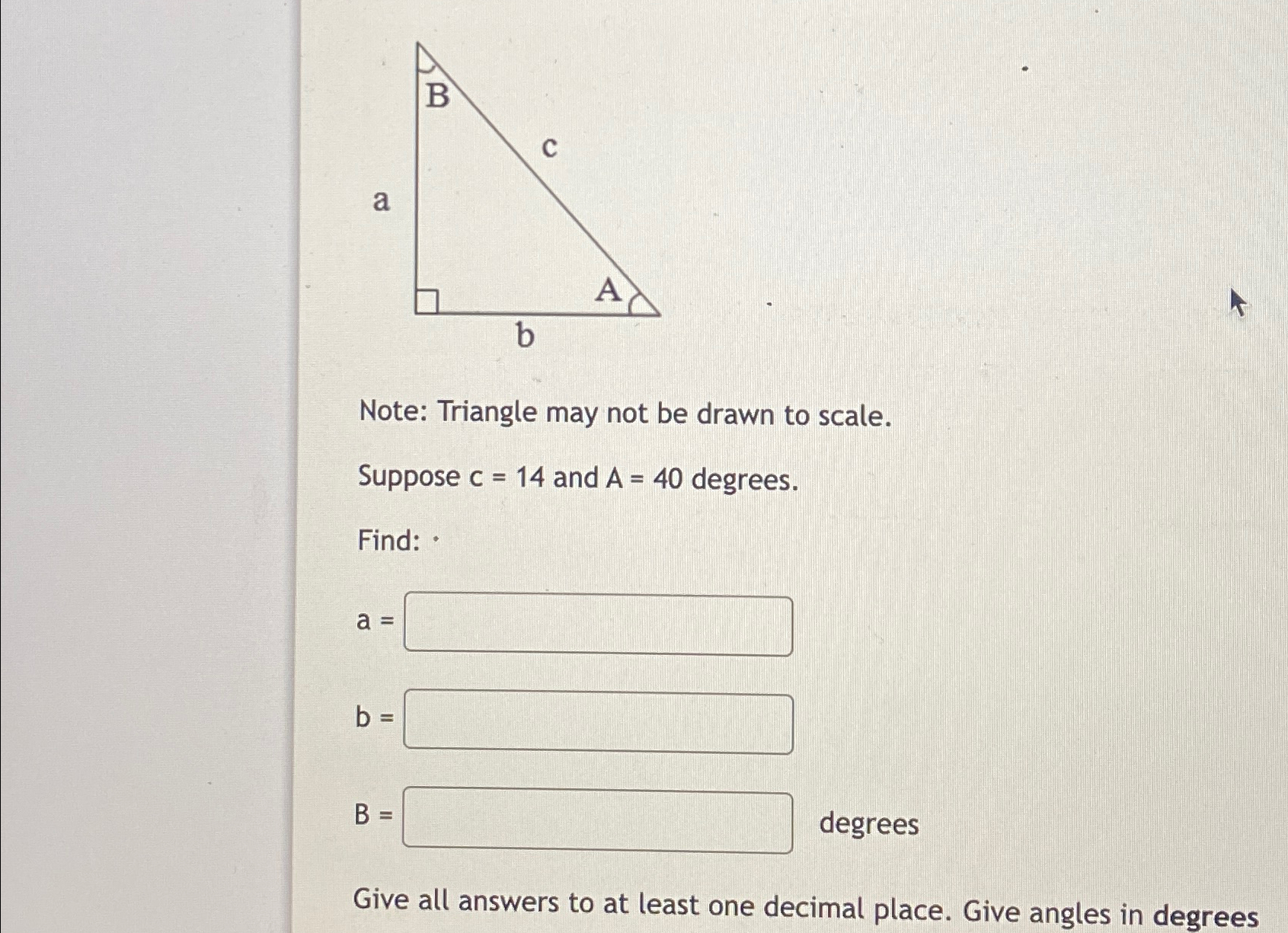 Note: Triangle may not be drawn to scale.Suppose c=14 | Chegg.com