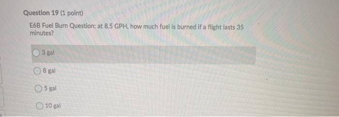 Solved Question 17 (1 point) E6B ETE: at a GS of 105 knots, | Chegg.com