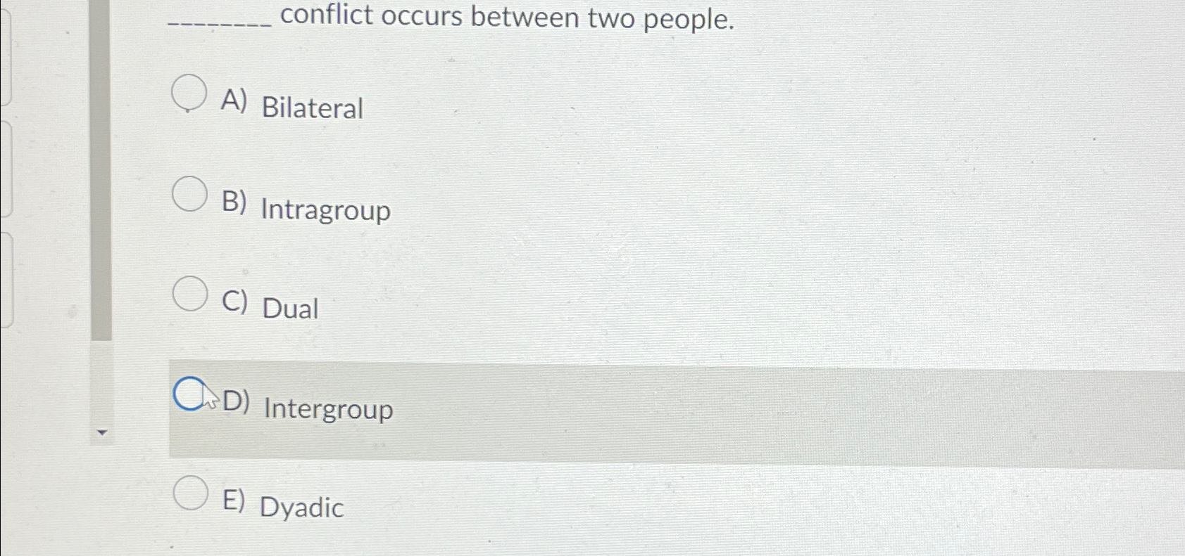 Solved conflict occurs between two people.A) ﻿BilateralB) | Chegg.com