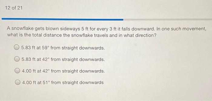 Solved 12 of 21 A snowflake gets blown sideways 5 ft for | Chegg.com