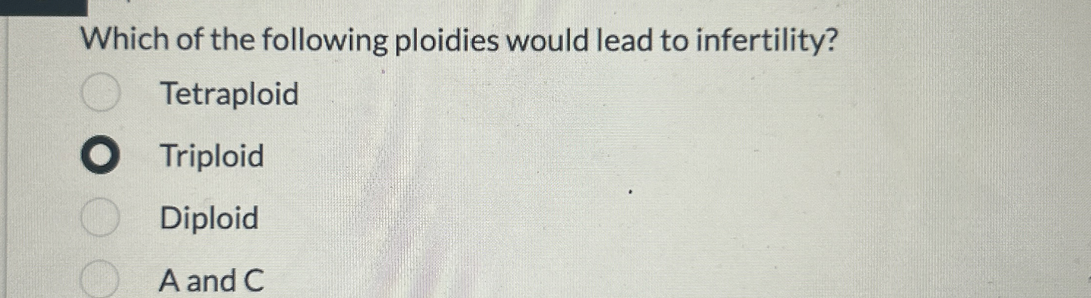 Solved Which of the following ploidies would lead to | Chegg.com