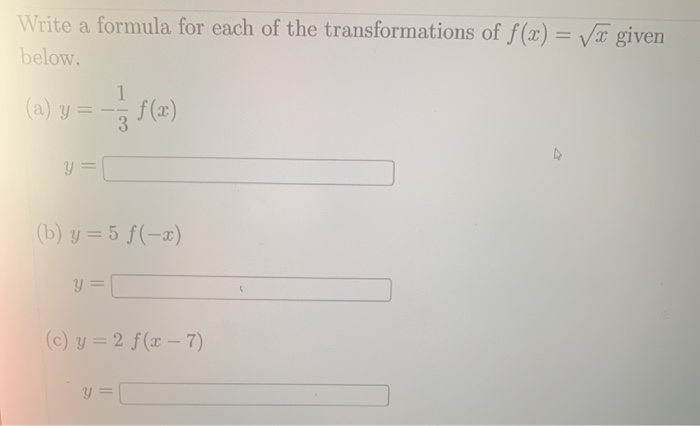 Solved Write a formula for each of the transformations of | Chegg.com