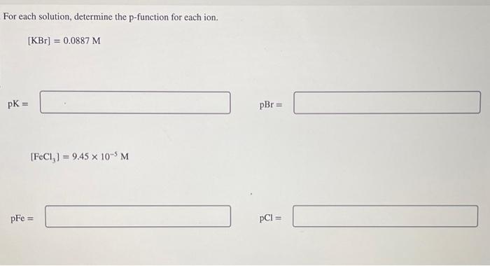 Solved For each solution, determine the p-function for each | Chegg.com