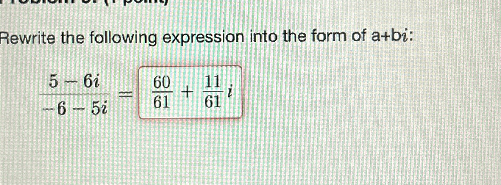 Solved Rewrite the following expression into the form of | Chegg.com