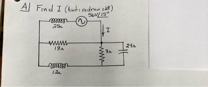 Solved Al Find I (hint: redraw clet) | Chegg.com