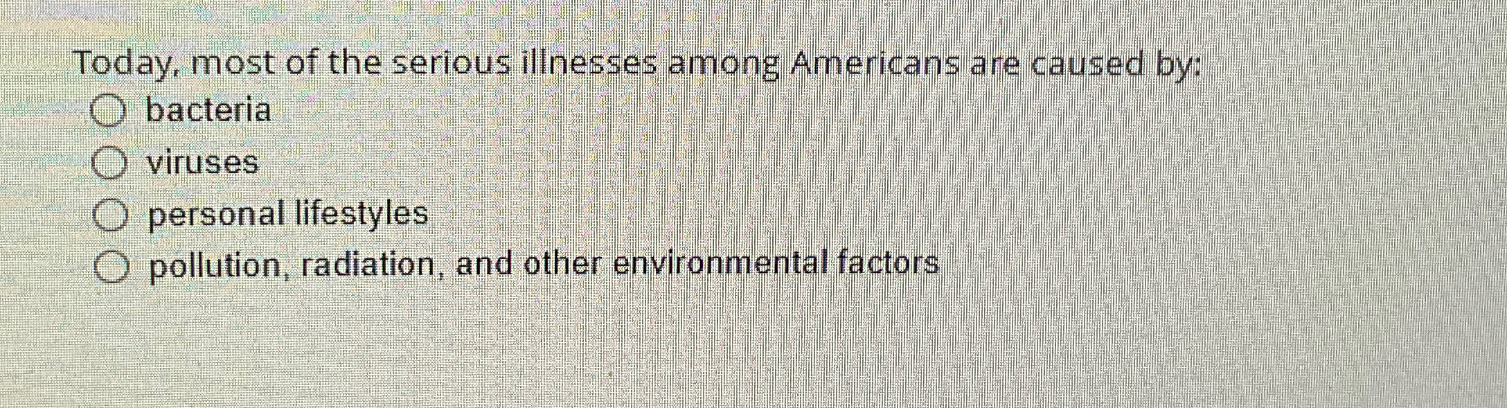 Solved Today, most of the serious illnesses among Americans | Chegg.com