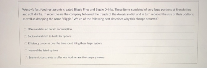 Solved Wendy's fast food restaurants created Biggie Fries | Chegg.com