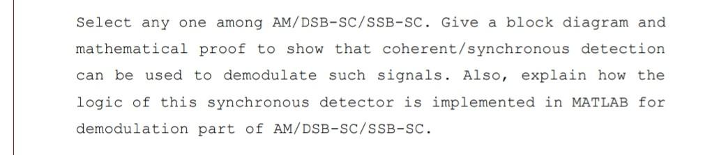 Solved Select any one among AM/DSB-SC/SSB-SC. Give a block | Chegg.com