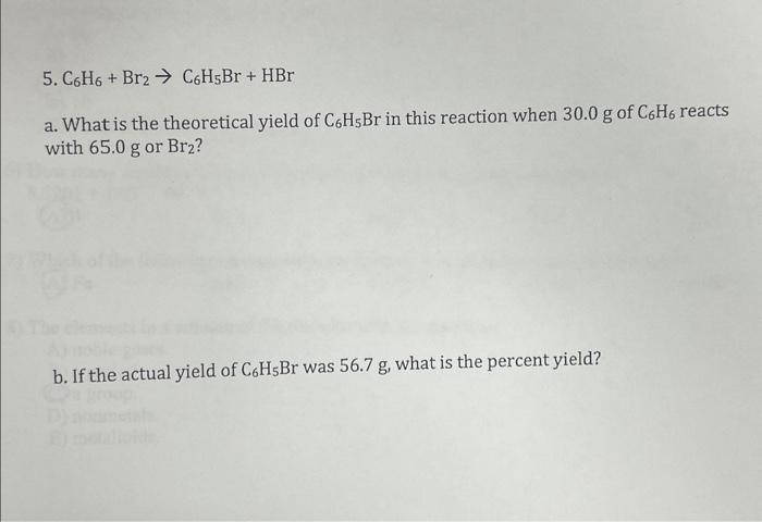 Solved 5. C6H6+Br2→C6H5Br+HBr a. What is the theoretical | Chegg.com