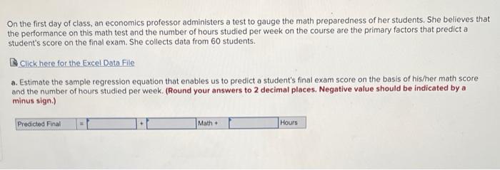 Solved On the first day of class, an economics professor | Chegg.com