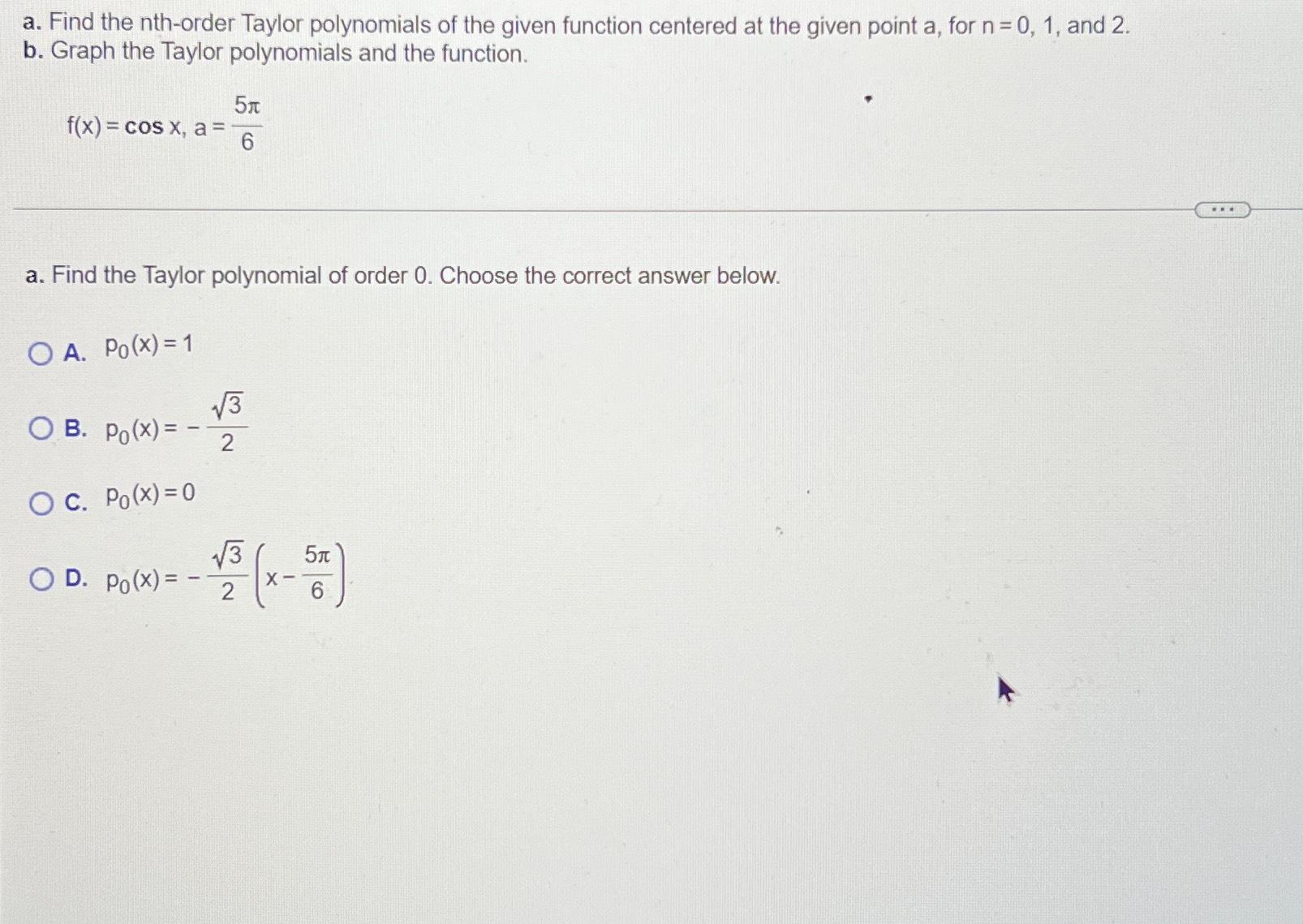 Solved a. ﻿Find the nth-order Taylor polynomials of the | Chegg.com