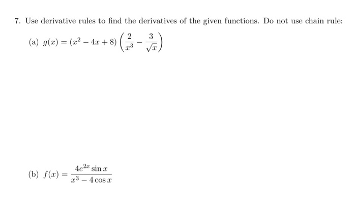 Solved 7. Use derivative rules to find the derivatives of | Chegg.com