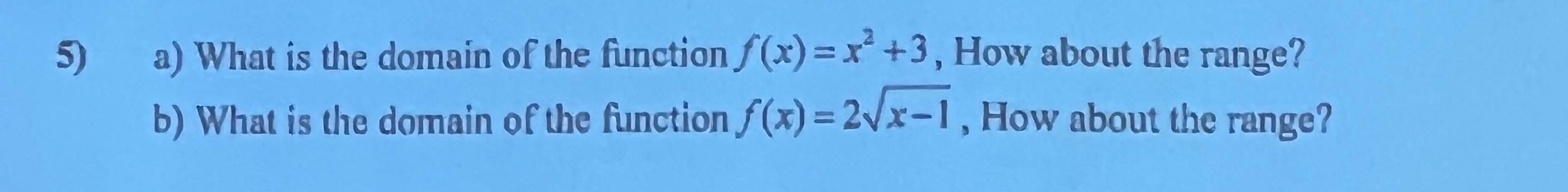 Solved A ﻿what Is The Domain Of The Function F X X2 3