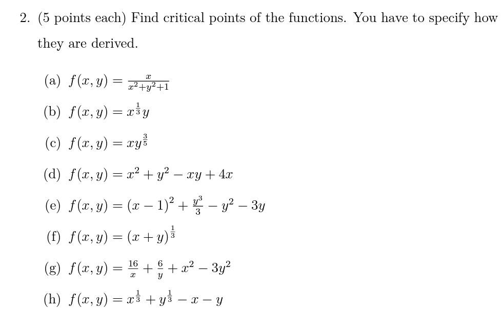 Solved 2. (5 points each) Find critical points of the | Chegg.com