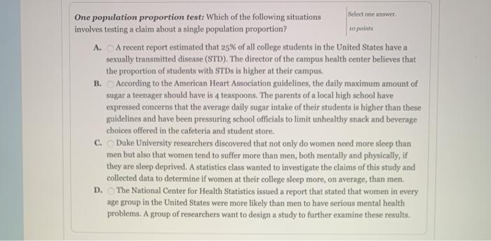 Solved Select one answer One population proportion test: | Chegg.com