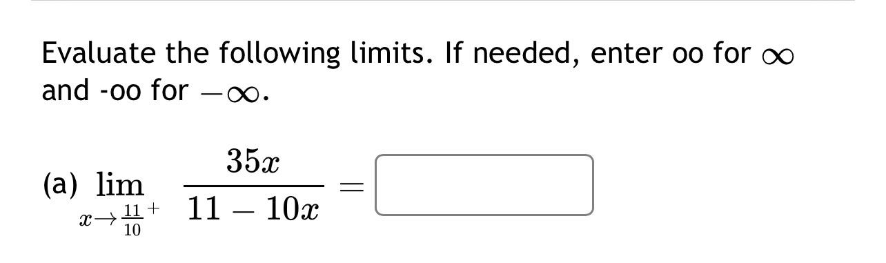 Solved Evaluate the following limits. ﻿If needed, enter oo | Chegg.com
