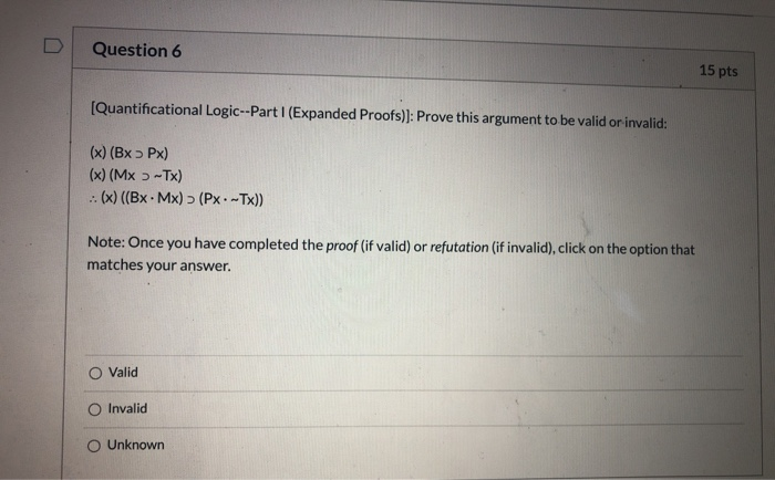 Solved Question 6 15 pts (Quantificational Logic--Part 1 | Chegg.com